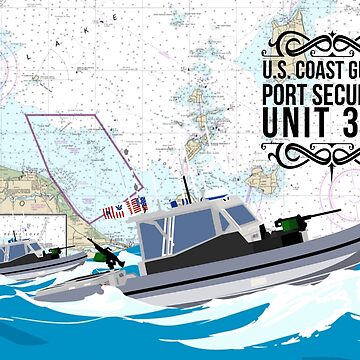 "Chart Art - Coast Guard Port Security Unit PSU 309" Poster for Sale by ...