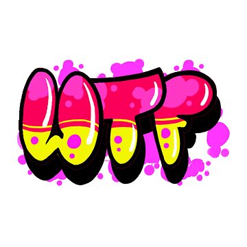 "WTF Graffiti" Art Board Print for Sale by Mooostickers | Redbubble