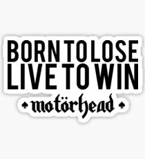 Born to Lose: Stickers | Redbubble