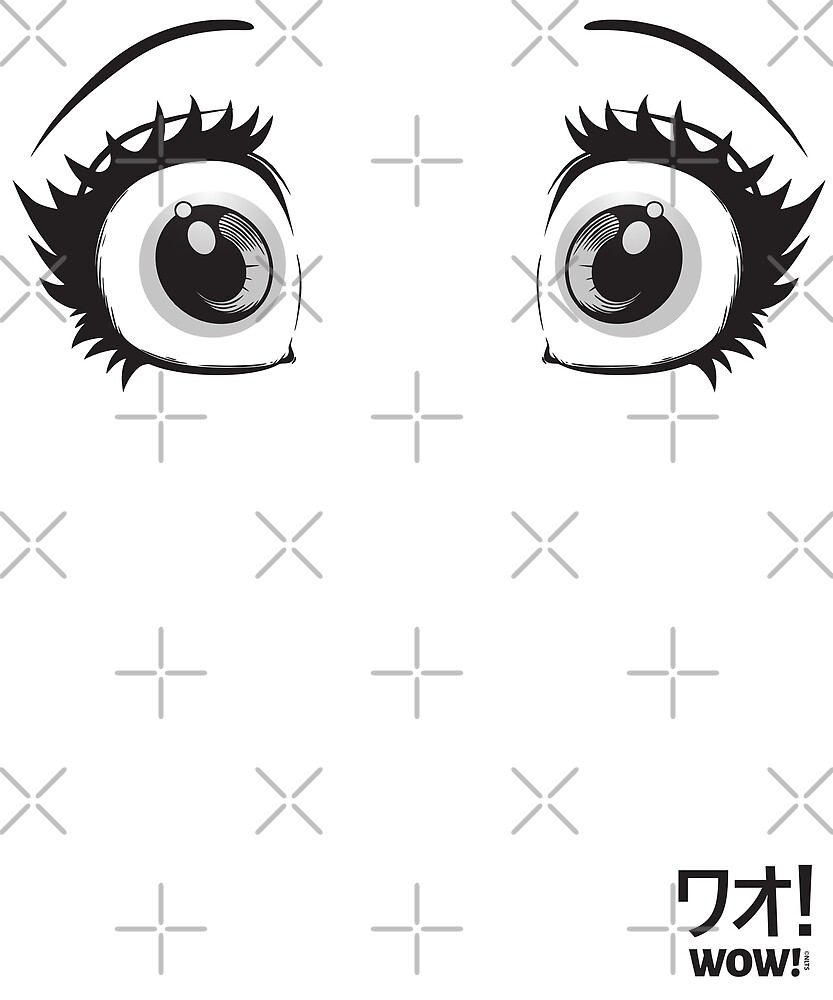 "Anime Wow! Eyes" by AnaLeon | Redbubble