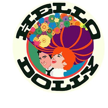 "Hello Dolly Art" Essential T-Shirt for Sale by kedesrochers | Redbubble