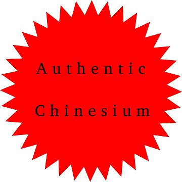 "Authentic Chinesium" Sticker for Sale by topqualitynow | Redbubble