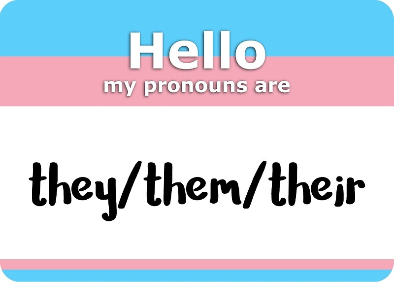 "Trans Pride Pronoun Nametag - they/them/their" by transplanet | Redbubble