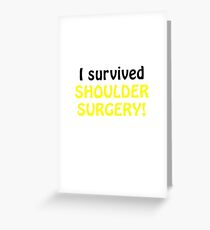 Shoulder Surgery Greeting Cards | Redbubble