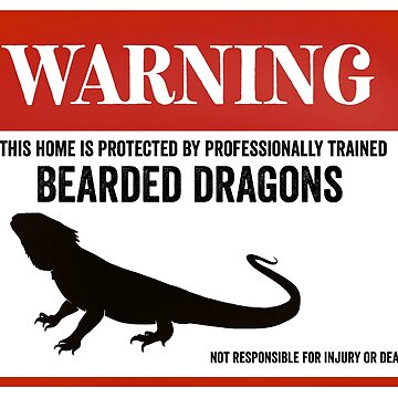 "Beware of Bearded Dragon Sign *Normal*" Metal Print for Sale by ...