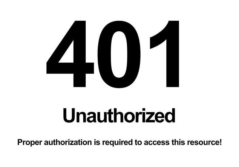 401 Unauthorized Proper Authorization Is Required To Access This 401-unauthorized-proper-authorization-is-required-to-access-this