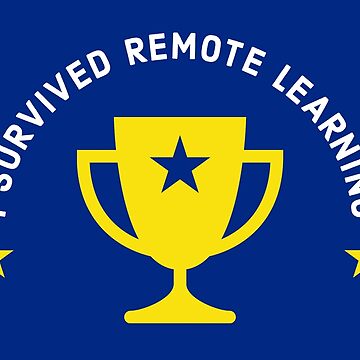 "Funny I Survived Remote Learning" Greeting Card for Sale by StudioTina ...