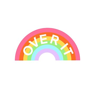 "over it rainbow" Sticker for Sale by lizziesumner | Redbubble