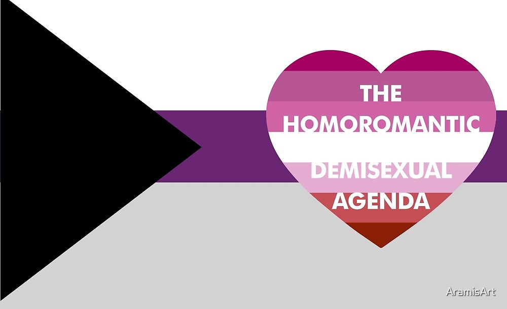 "Homoromantic Demisexual Agenda (Lesbian)" by AramisArt | Redbubble