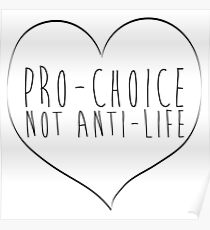 Pro Choice: Posters | Redbubble