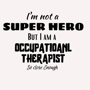"Funny Occupational Therapist Quote Shirt" Greeting Card for Sale by ...