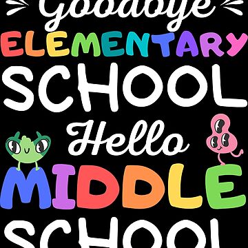 "Goodbye Elementary School Hello Middle School - graduation, monsters ...