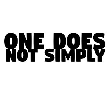 Boromir One Does Not Simply