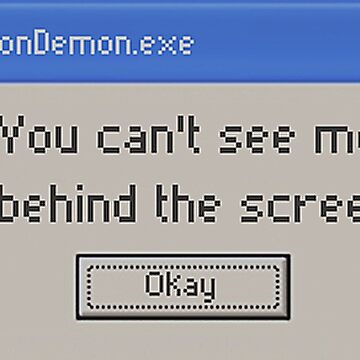 "you can't see me behind the screen" Sticker for Sale by ...