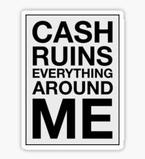 Cash Rules Everything Around Me Stickers | Redbubble