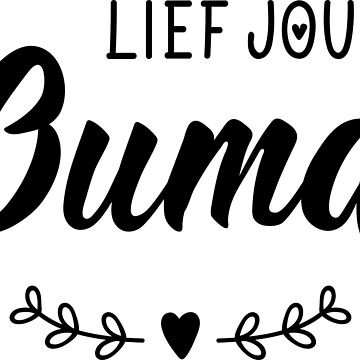 "Lief jou Ouma. Love your grandmother - Afrikaans text. Lettering ...