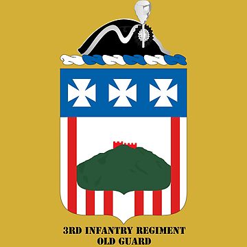 "3RD INFANTRY REGIMENT - OLD GUARD" Poster for Sale by militarygifts ...