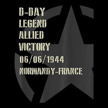 "D-Day Legend 1944 invasion Normandy military WW2" Classic T-Shirt for ...