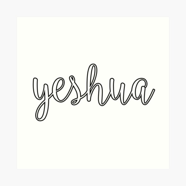 Yeshua Art Prints | Redbubble