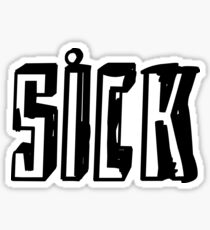 Sick: Stickers | Redbubble