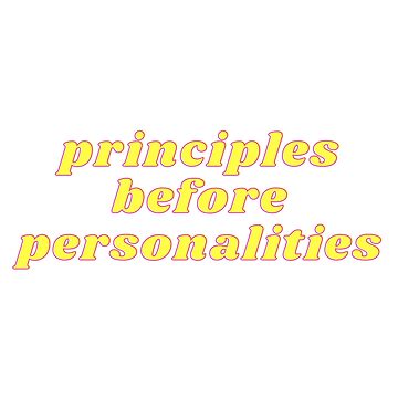 "Principles before personalities" Sticker for Sale by BethanieBright ...