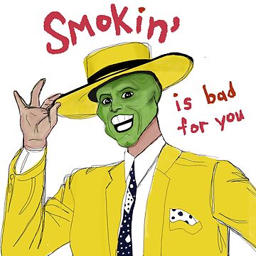 "Jim Carrey the Mask - Smoking is bad for you" Art Board Print for Sale ...