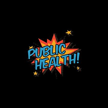"Public Health!" Sticker for Sale by orlumbuspirate | Redbubble