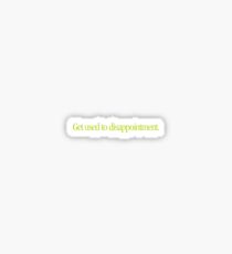 Disappointment Stickers | Redbubble