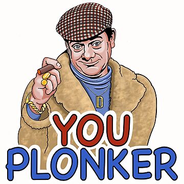"Plonker " Poster for Sale by ChrisPullen | Redbubble