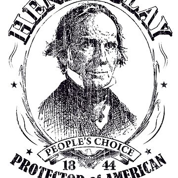 "Henry Clay 1844 Presidential Campaign" Essential T-Shirt for Sale by ...