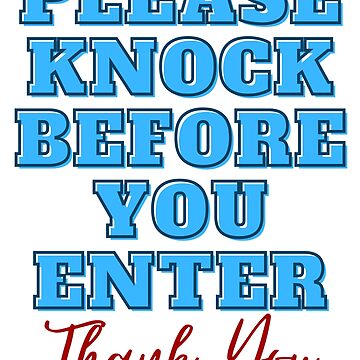 "Please Knock Before You Enter Door Sign IV" Art Board Print for Sale ...