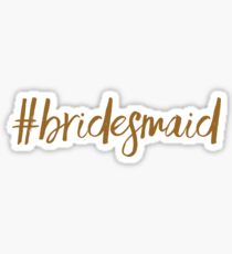 Bridesmaid: Stickers | Redbubble