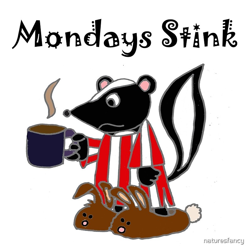 "Funny Skunk Hates Mondays Cartoon" by naturesfancy | Redbubble