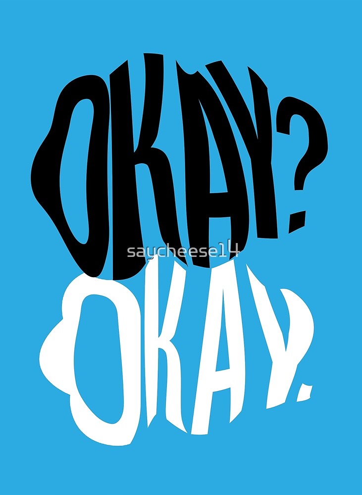 "TFIOS - Okay? " by saycheese14 | Redbubble