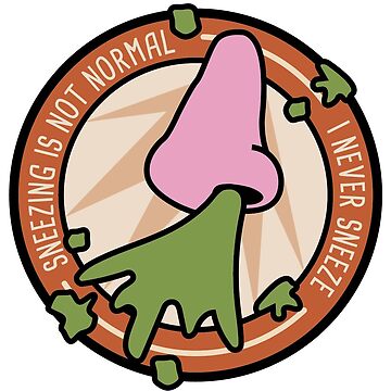 "Sneezing Is Not Normal" Sticker for Sale by alys-creative | Redbubble