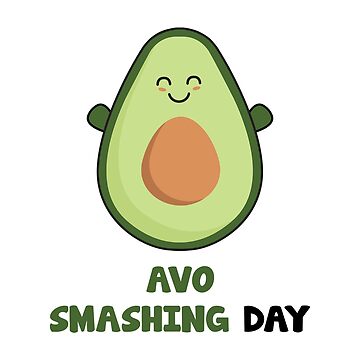 "Avo smashing day" Poster for Sale by dottyshop | Redbubble