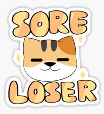 Sore Loser Gifts & Merchandise | Redbubble