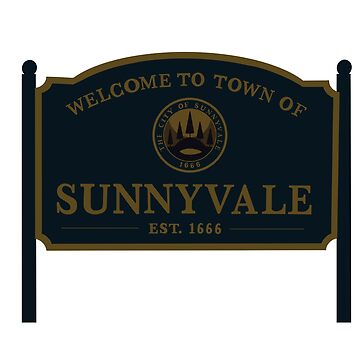 "Sunnyvale Town Sign" Sticker for Sale by Cozy Morty | Redbubble
