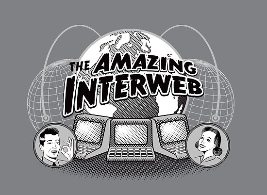 "The Amazing Interweb" by candyguru | Redbubble