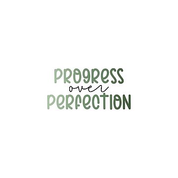 "Progress Over Perfection" Sticker for Sale by Hannah Grace Designs ...