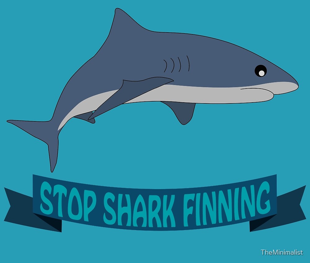 "Stop Shark Finning " by TheMinimalist | Redbubble