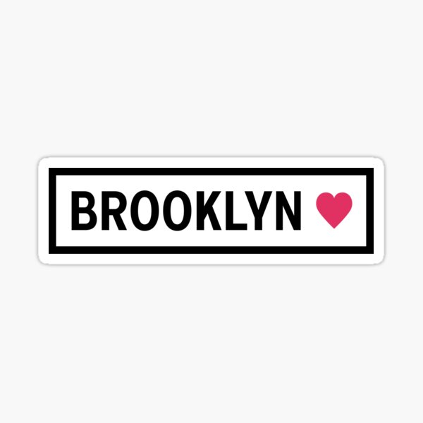 Brooklyn Stickers | Redbubble