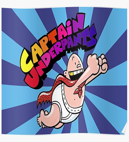 Captain Underpants: Posters | Redbubble