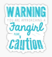 Warning Fangirl: Stickers | Redbubble