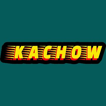 "kachow sticker Sticker" Pullover Hoodie for Sale by DobbinsStore ...