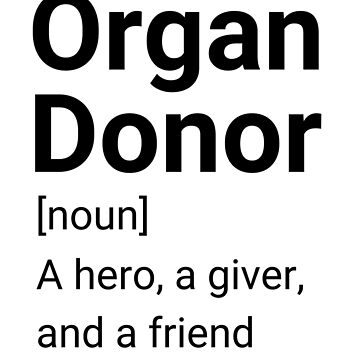 "Organ Donor Definition Inspirational" Sticker for Sale by StemCareers ...