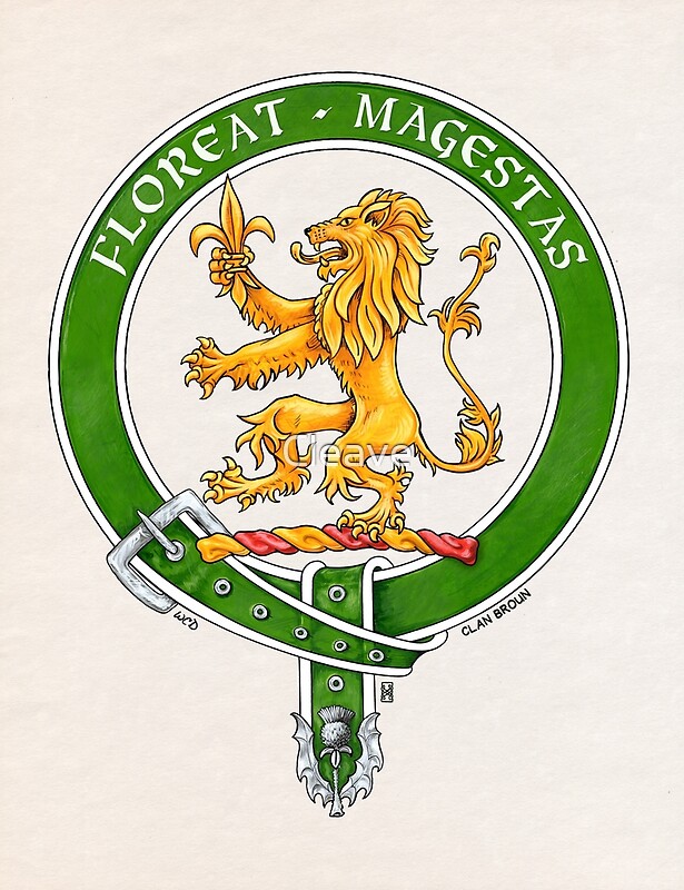 "Clan Broun Scottish Crest" by Cleave | Redbubble