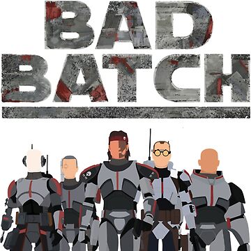 "the bad batch " Sticker for Sale by CCsCraftopia | Redbubble