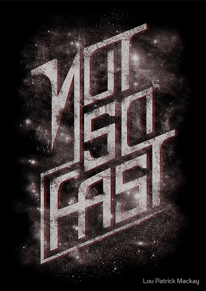 "Not So Fast" by Lou Patrick Mackay | Redbubble