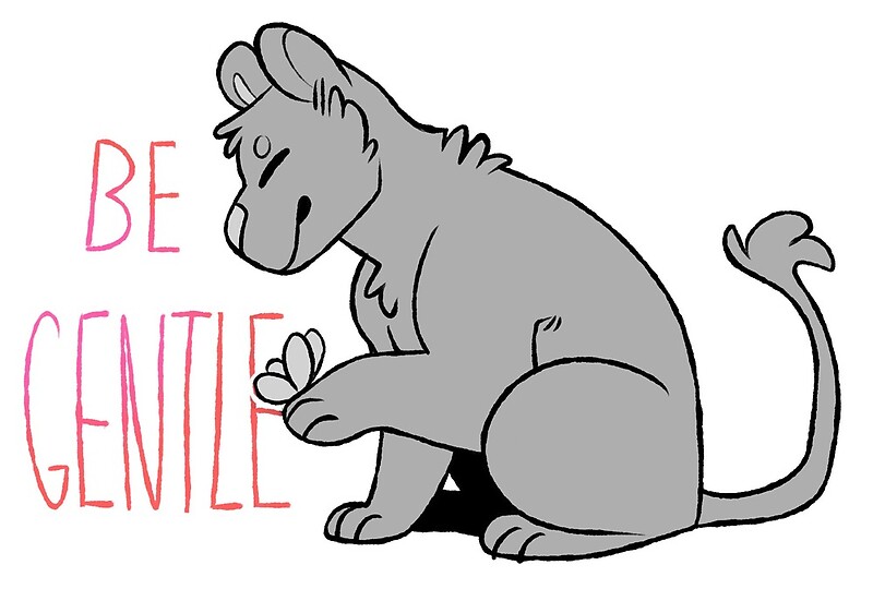 "Be gentle" by Cremexbutter | Redbubble